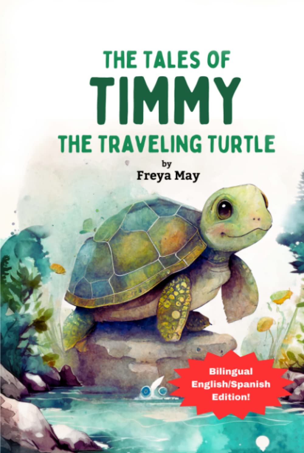 The Tales of Timmy the Traveling Turtle: English/Spanish Bilingual Hard ...