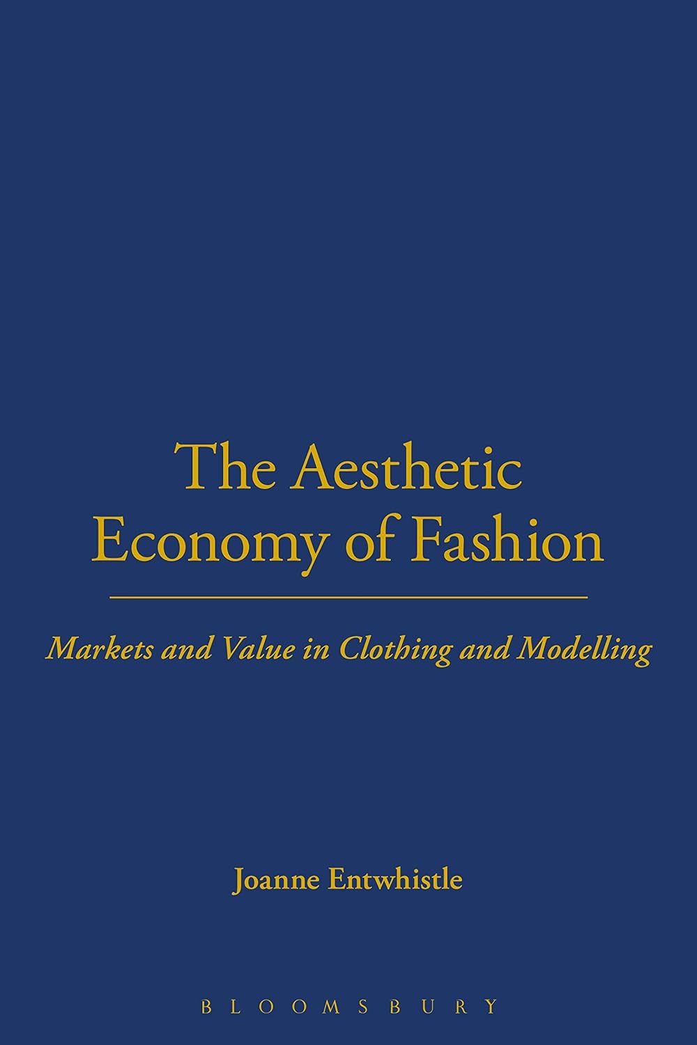 Amazon | The Aesthetic Economy of Fashion: Markets and Value in ...