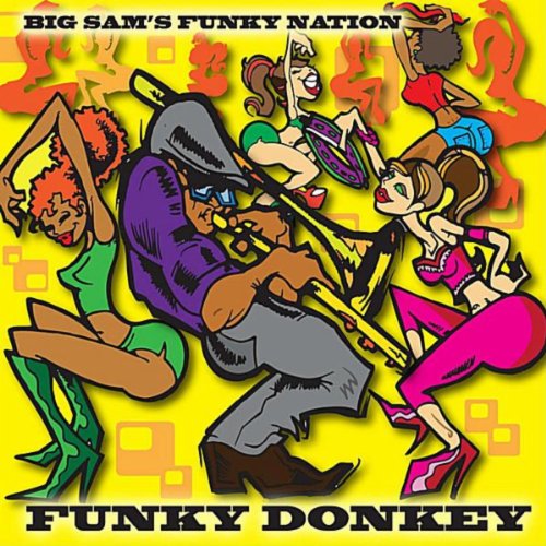 Play Funky Donkey by Big Sam's Funky Nation on Amazon Music