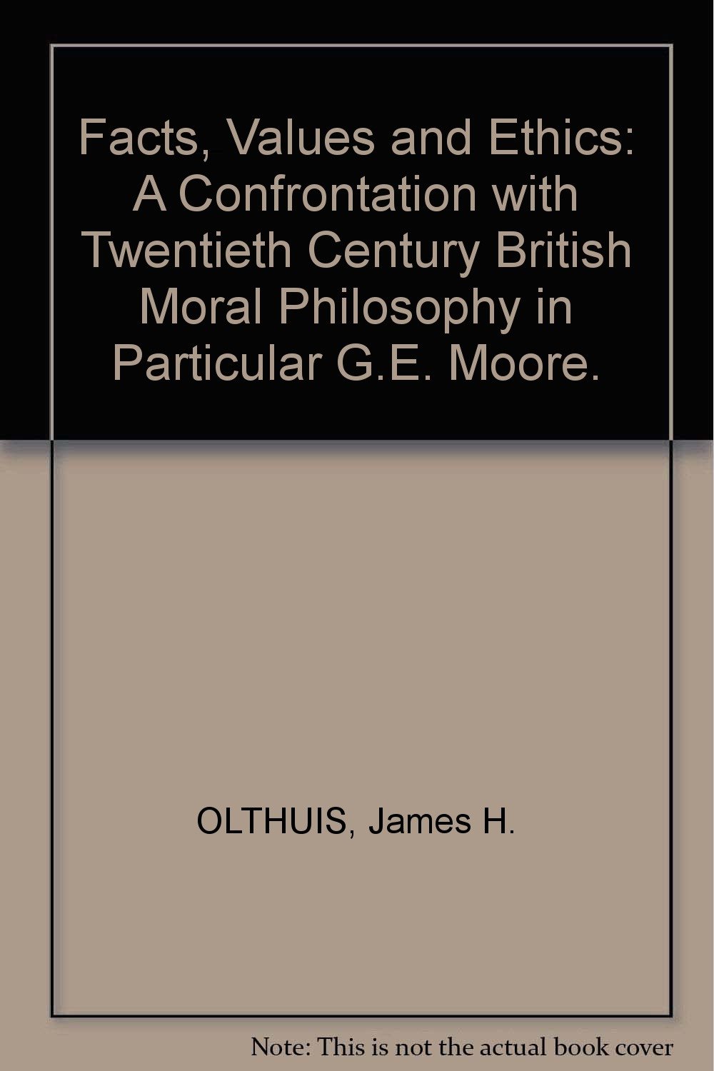 Facts, Values and Ethics: A Confrontation with Twentieth Century ...
