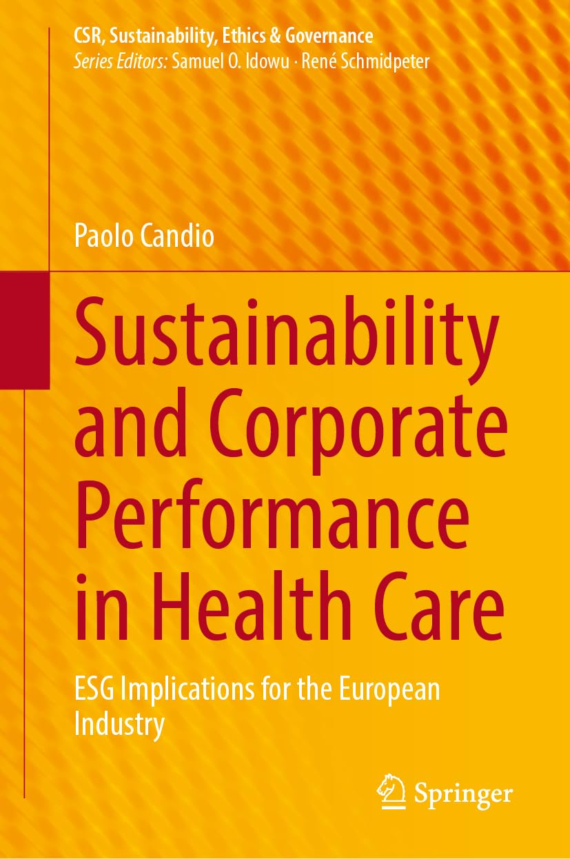 Sustainability and Corporate Performance in Health Care: ESG ...