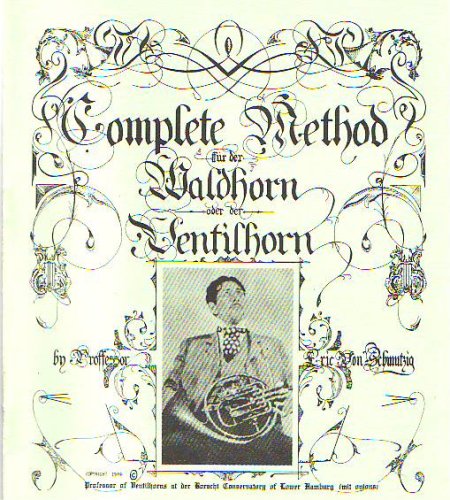 Complete Method für der Waldhorn oder der Ventilhorn: Prof. Eric von ...