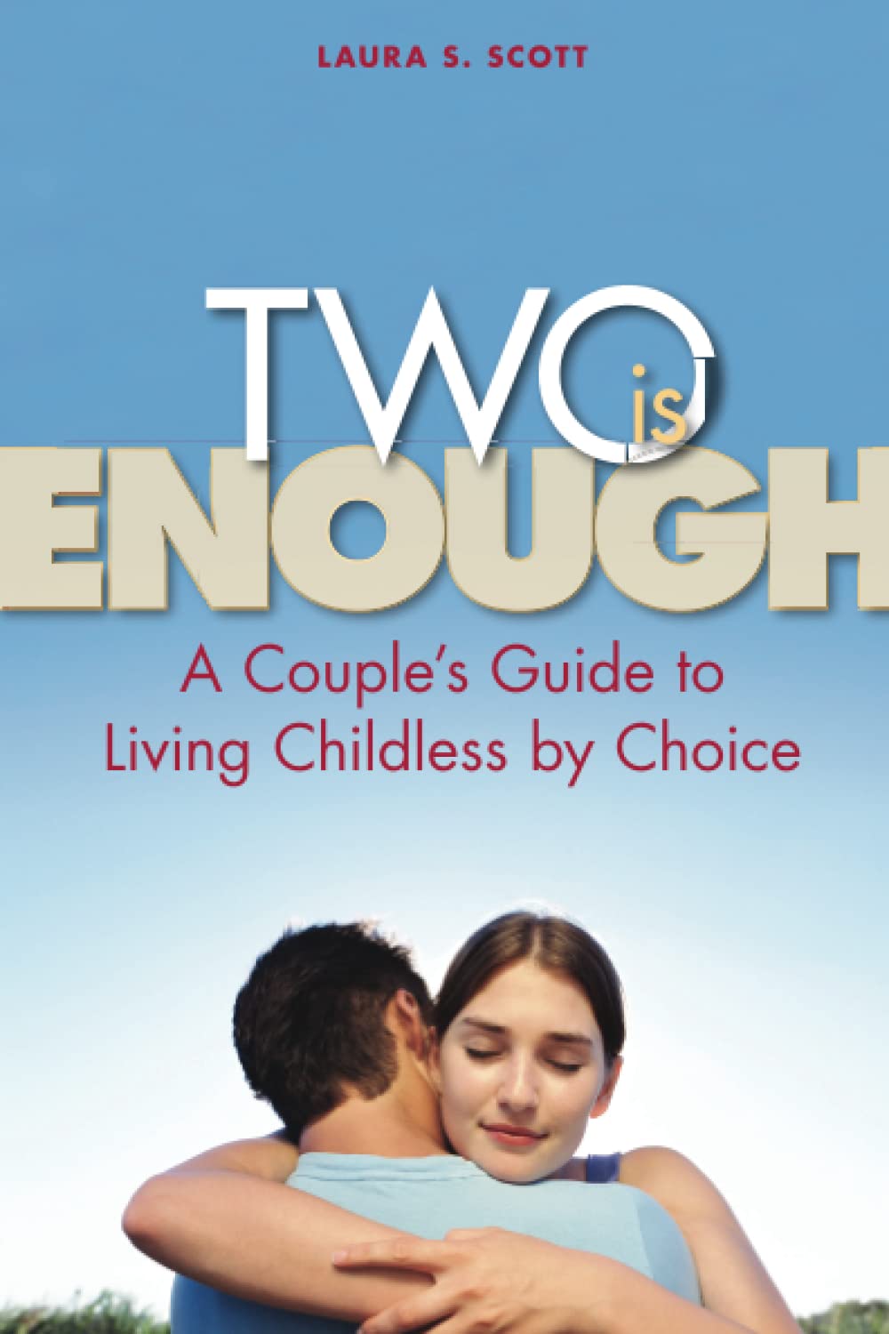 Two Is Enough: SCOTT, LAURA S.: 9781580052634: Amazon.com: Books