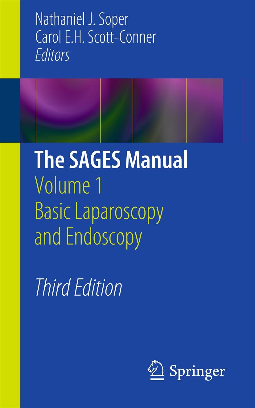 The SAGES Manual: Volume 1 Basic Laparoscopy and Endoscopy eBook ...