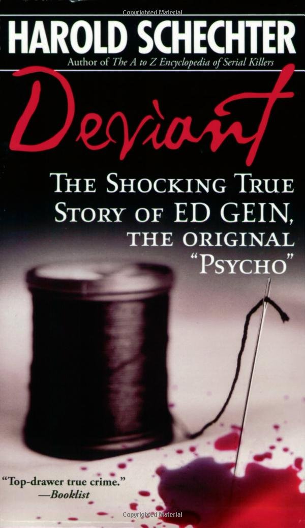 Deviant: The Shocking True Story of the Original "Psycho": Schechter, Harold: 9780671739157 ...