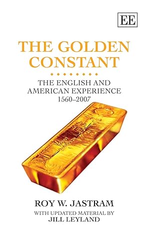 The Golden Constant: The English and American Experience 1560-2007 ...