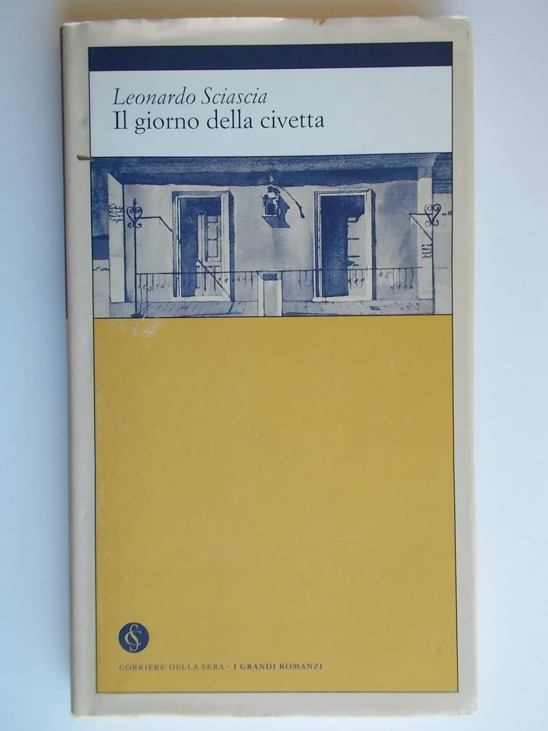 L- IL GIORNO DELLA CIVETTA - SCIASCIA- CORRIERE DELLA SERA- 2002 - CS ...