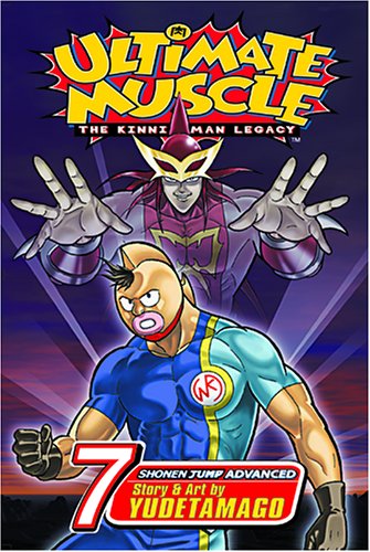 Ultimate Muscle, Vol. 7 (Kinnikuman Legacy) : Yudetamago, Yudetamago ...