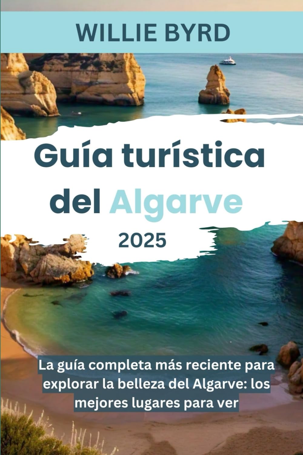 GUÍA TURÍSTICA Del Algarve 2025: La guía completa más reciente para ...