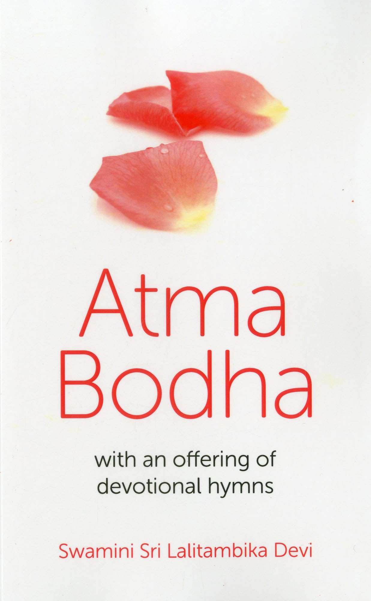 Amazon.com: Atma Bodha: With An Offering of Devotional Hymns ...