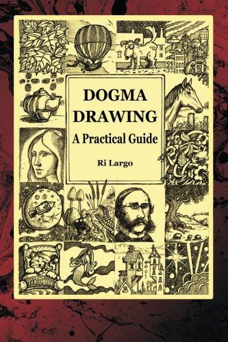 Dogma Drawing: A Practical Guide: Largo, Ri: 9781532956065: Amazon.com ...