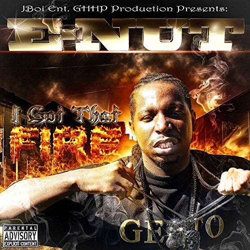Play I Got That Fire by E-Nut on Amazon Music Unlimited
