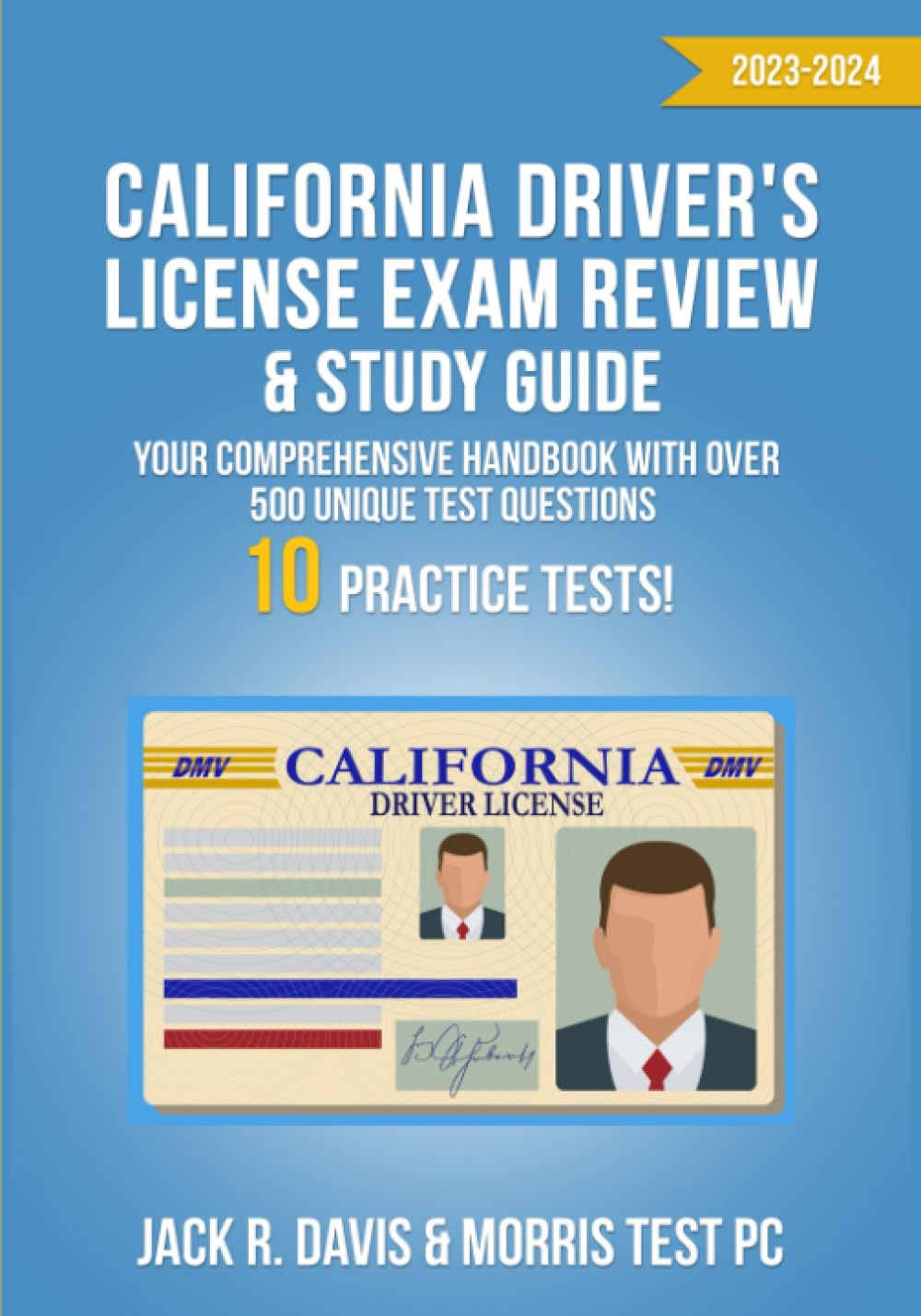 California Driver's License Exam Review & Study Guide 2023-2024: Your ...