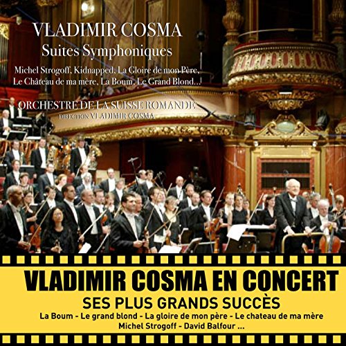 Play Vladimir Cosma en concert : ses plus grands succès (Suites ...