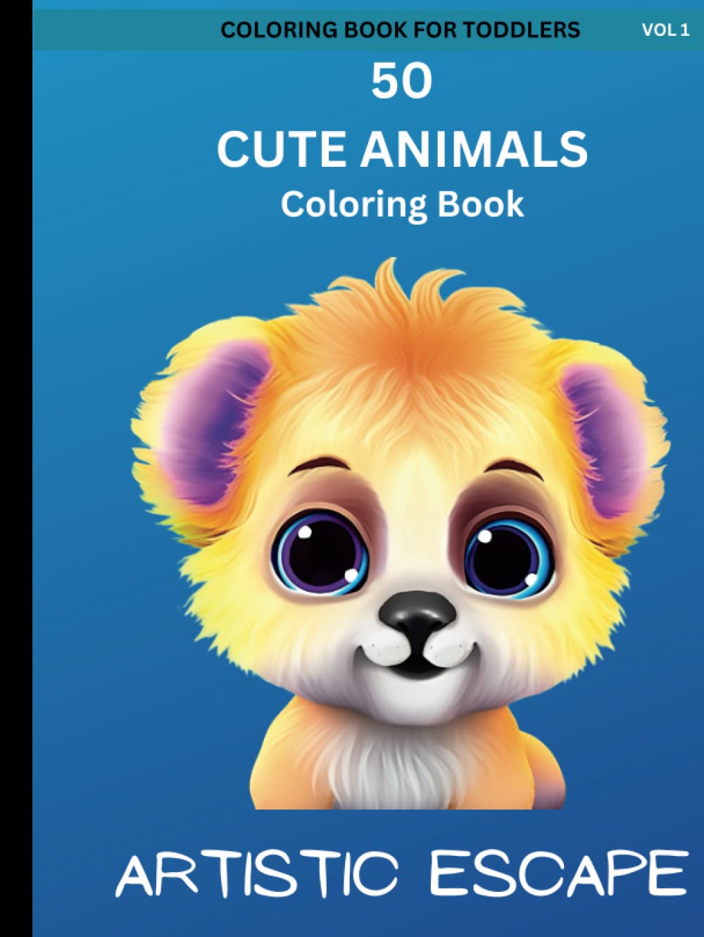 Coloring Books For Toddlers 1-3: 50 Cute Animals: Coloring Books For ...