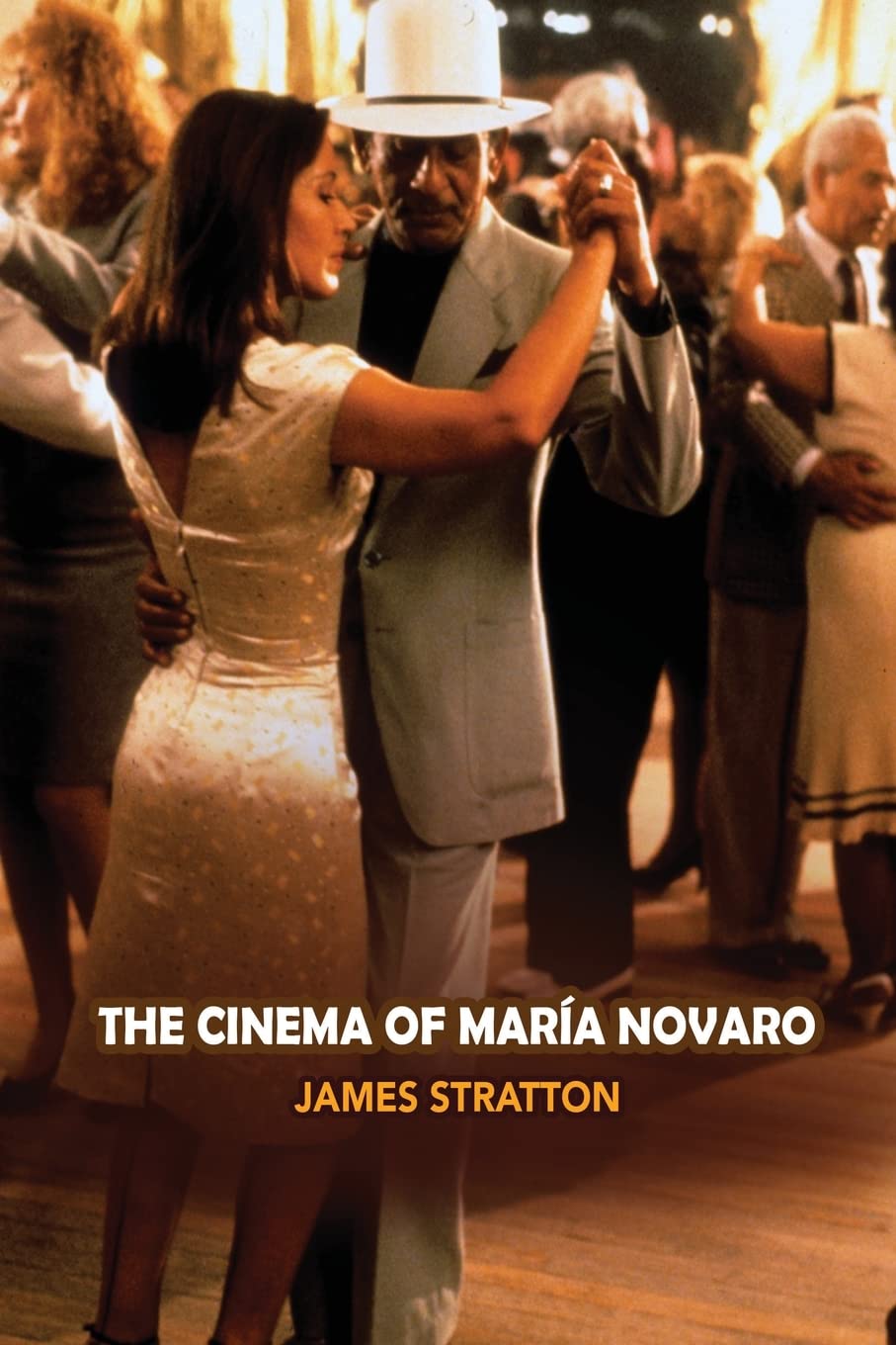 The Cinema of María Novaro: Stratton, James: 9781629339696: Amazon.com: Books