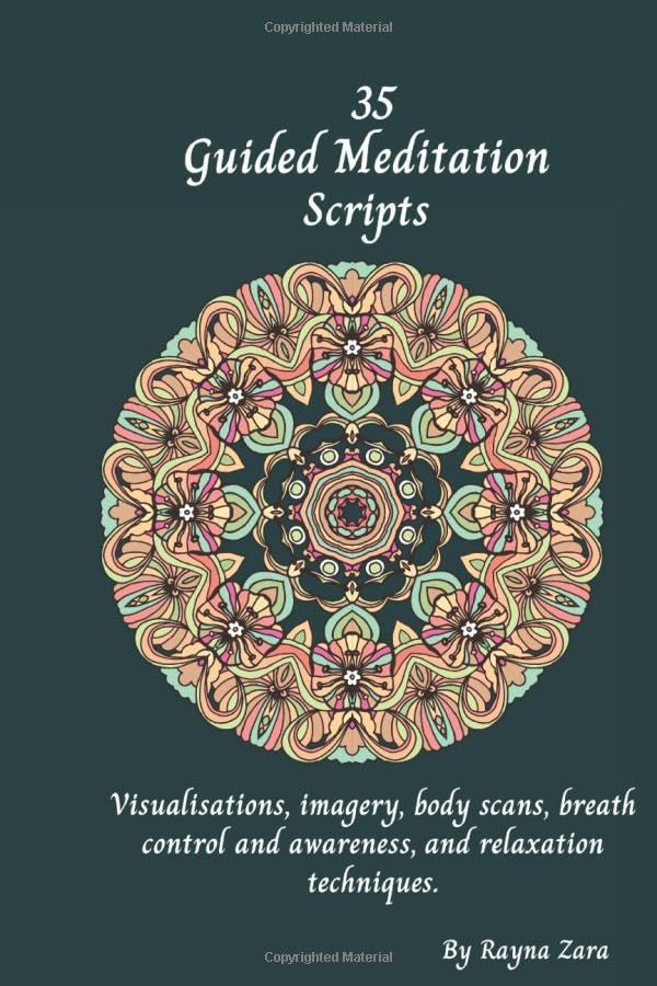 35 Meditation Scripts: Visualization, imagery, body scan, body ...