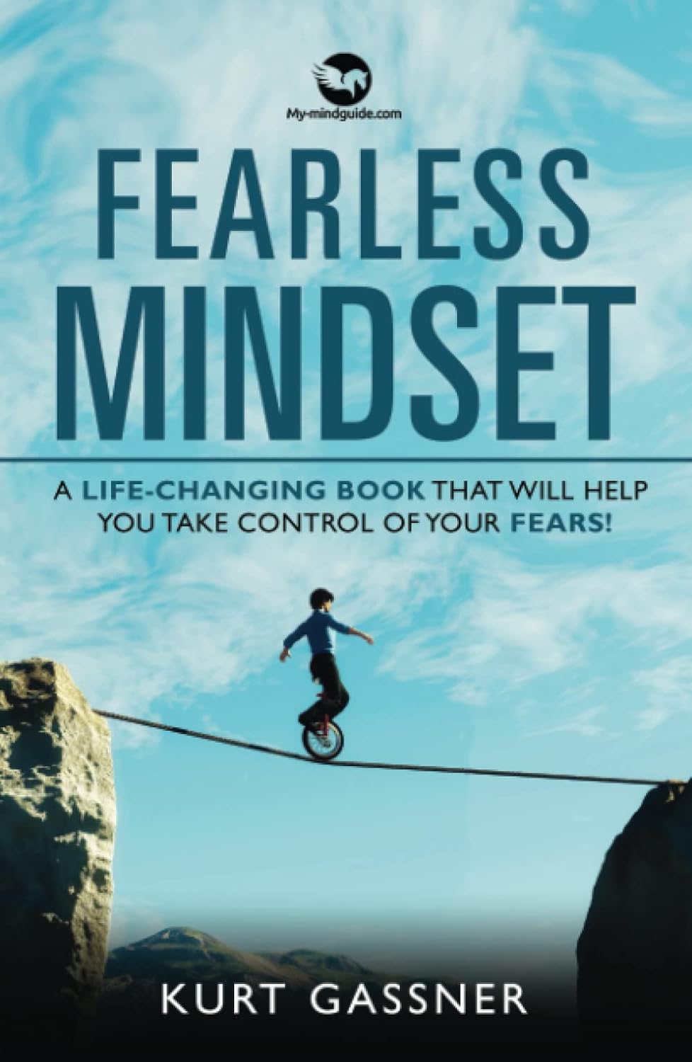 Fearless Mindset: A Life-Changing Book That Will Help You Take Control ...