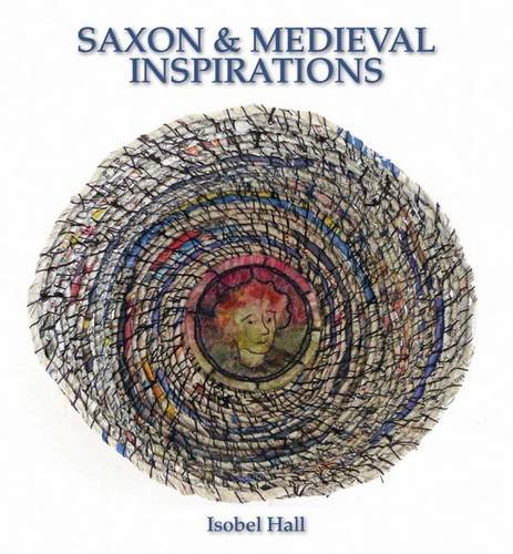 Saxon and Medieval Inspirations : Hall, Isobel, Hall, Isobel, Hall ...