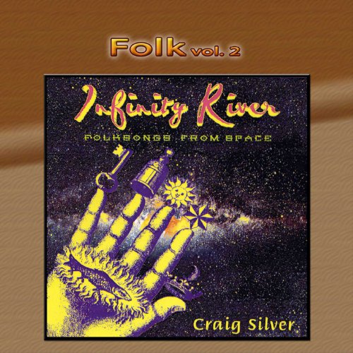 Play Folk Vol. 02: Craig Silver - Infinity River by Craig Silver on ...