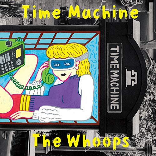 Play Time Machine by The Whoops on Amazon Music