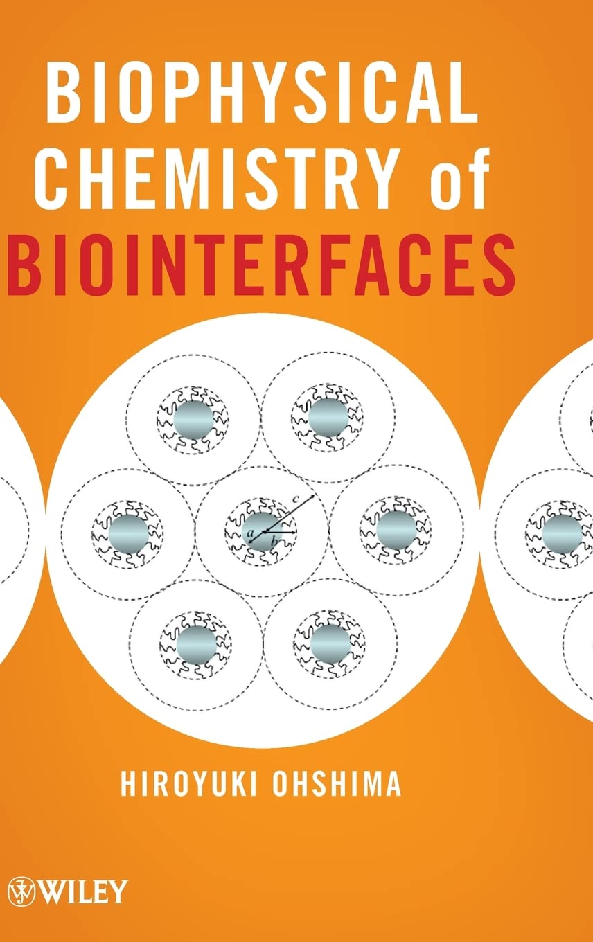 Biophysical Chemistry of Biointerfaces: 9780470169353: Medicine ...