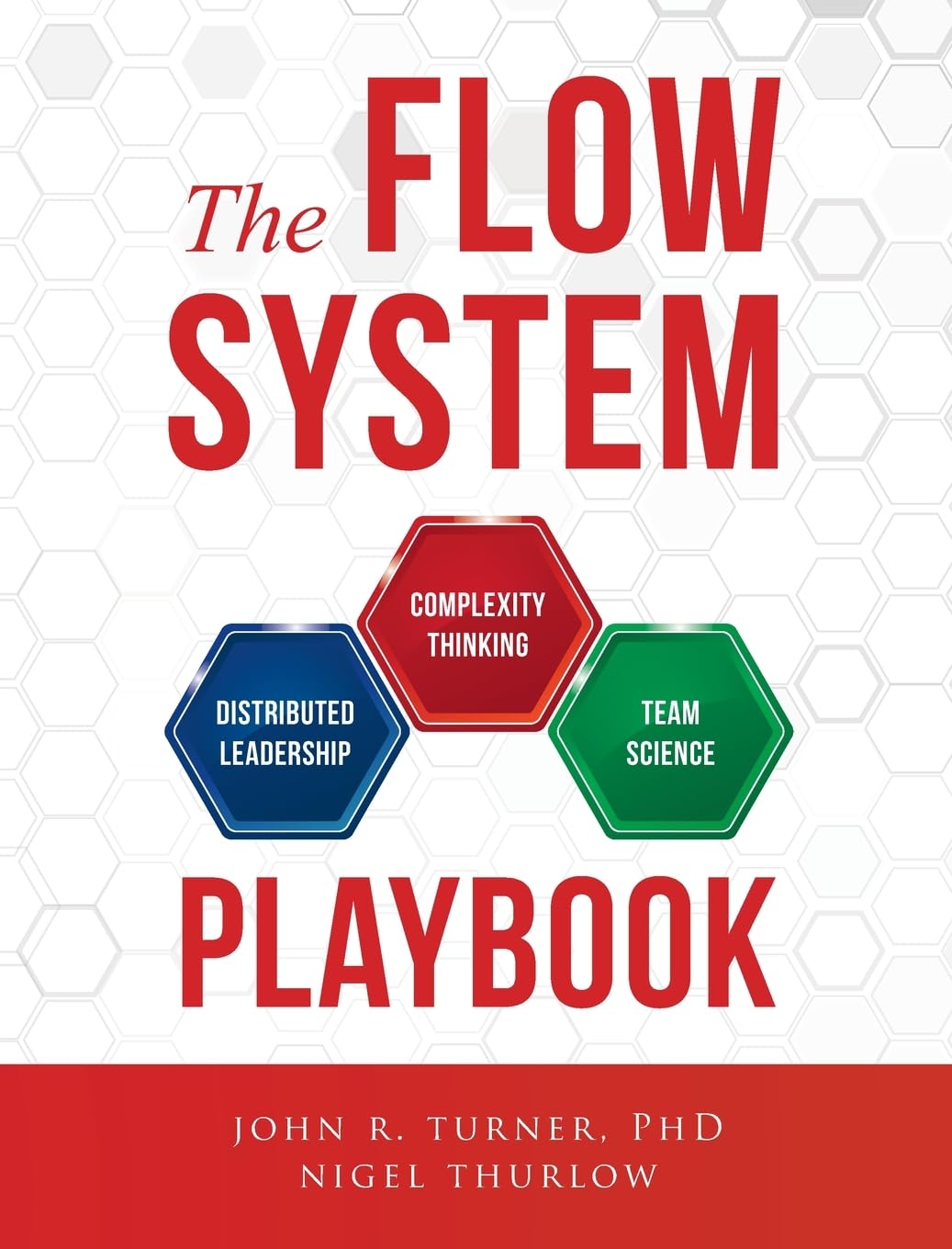 The Flow System Playbook: Turner, John, Thurlow, Nigel: 9798988023920: Amazon.com: Books