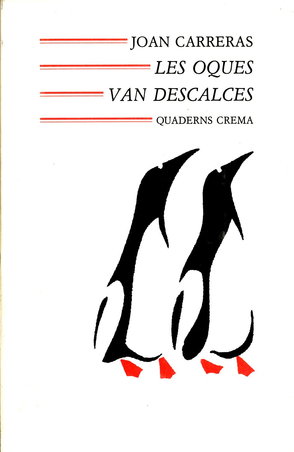 Amazon.com: Les oques van descalces: 9788477270584: Carreras Goicoechea ...