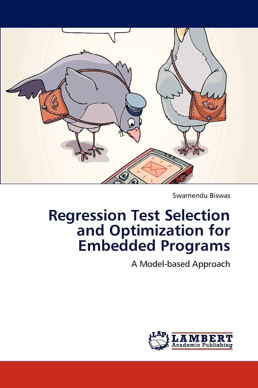 Regression Test Selection And Optimization For Embedded Programs A Model Based Approach