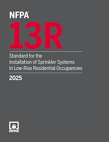 NFPA 13R, Standard for the Installation of Sprinkler Systems in Low-Rise Residential Occupancies ...