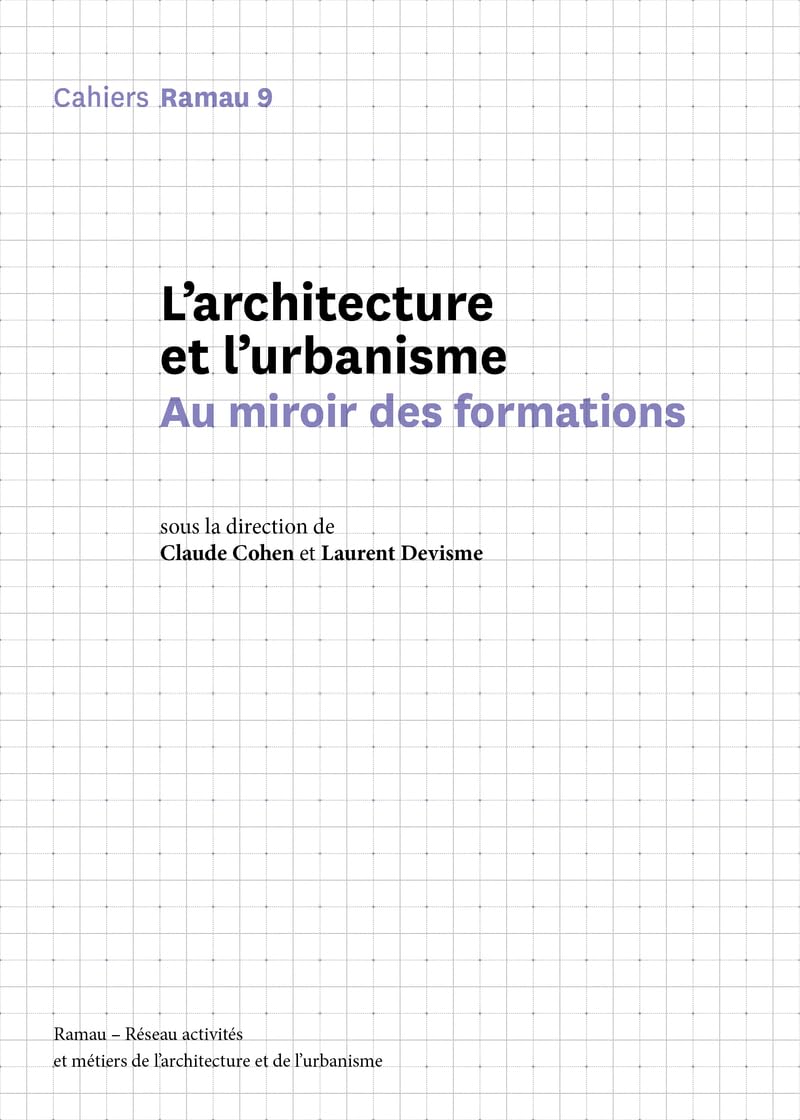 RAMAU - NUMERO 9 L'ARCHITECTURE ET L'URBANISME - AU MIROIR DES ...