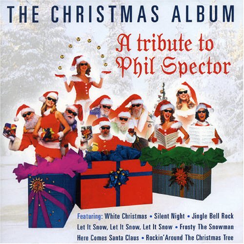 Various Artists - Tribute to Phil Spector: the Christmas Album - Amazon ...