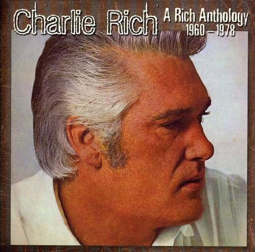 RICH,CHARLIE - Rich Anthology 1960-1978 - Amazon.com Music