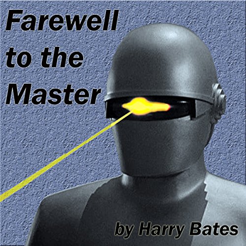 Amazon.com: Farewell to the Master (Audible Audio Edition): Harry Bates ...