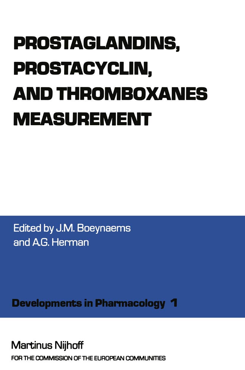 Prostaglandins, Prostacyclin, and Thromboxanes Measurement: A Workshop ...