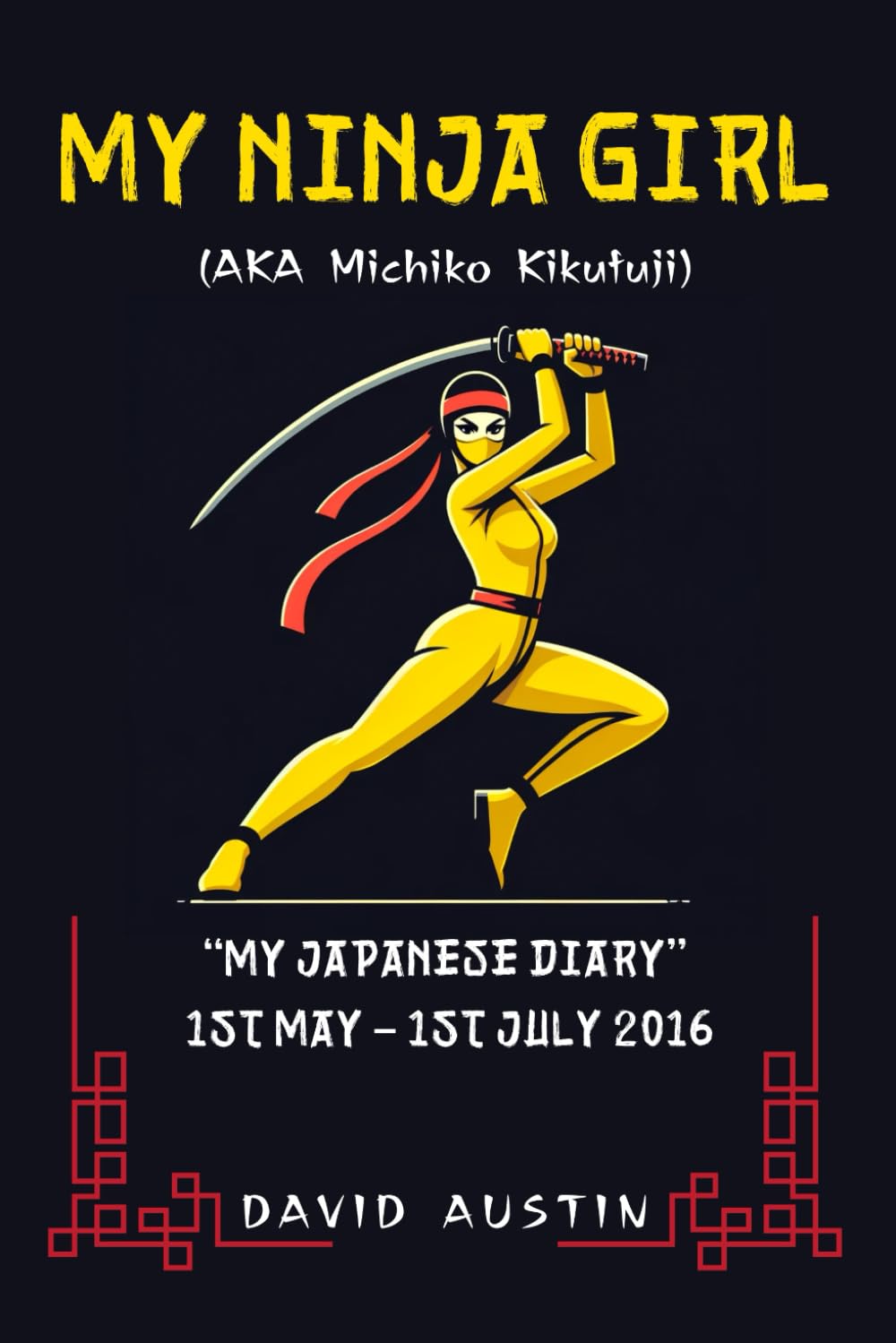 Amazon.com: My Ninja Girl (AKA Michiko Kikufuji): My Japanese Diary 1st ...
