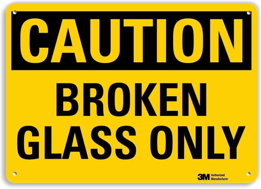 SmartSign “Caution - Broken Glass Only” Sign | 10" x 14" 3M Reflective ...