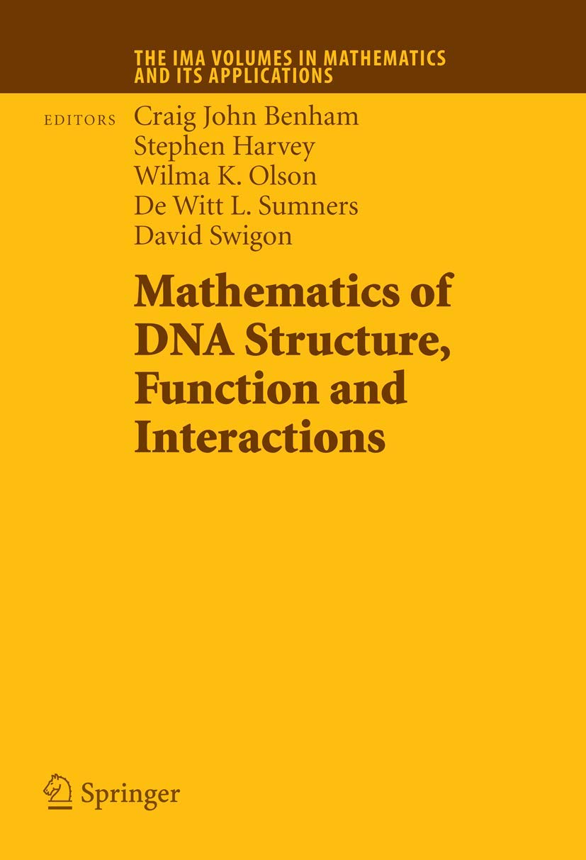 Mathematics of DNA Structure, Function and Interactions (The IMA ...