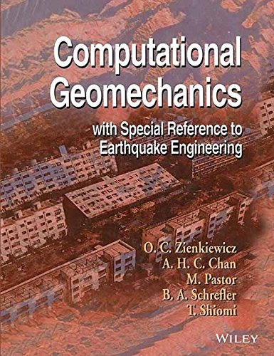 Computational Geomechanics With Special Reference To Earthquake ...
