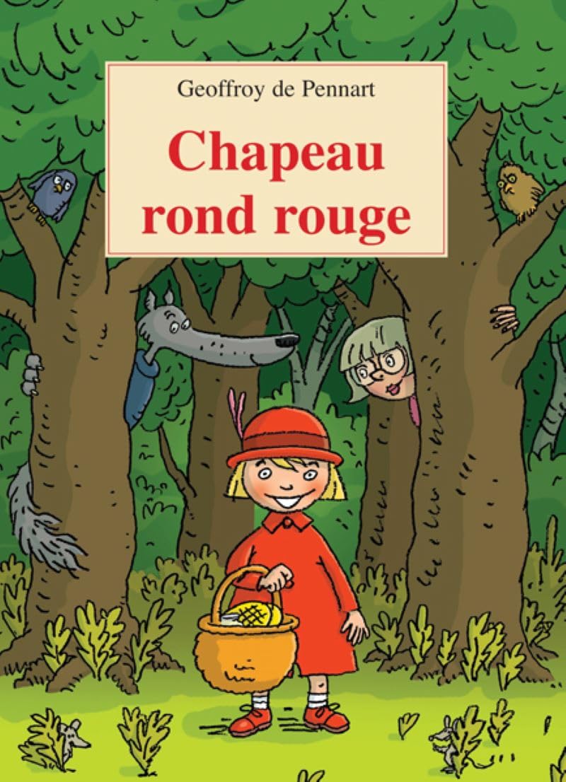 Chapeau rond rouge : Pennart, Geoffroy de: Amazon.fr: Livres