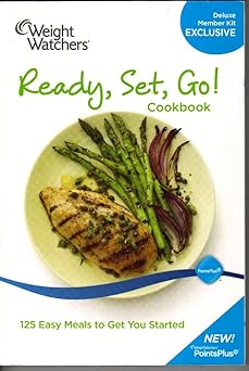 Ready, Set, Go! Cookbook (125 Easy Meals to Get You Started-Points Plus ...