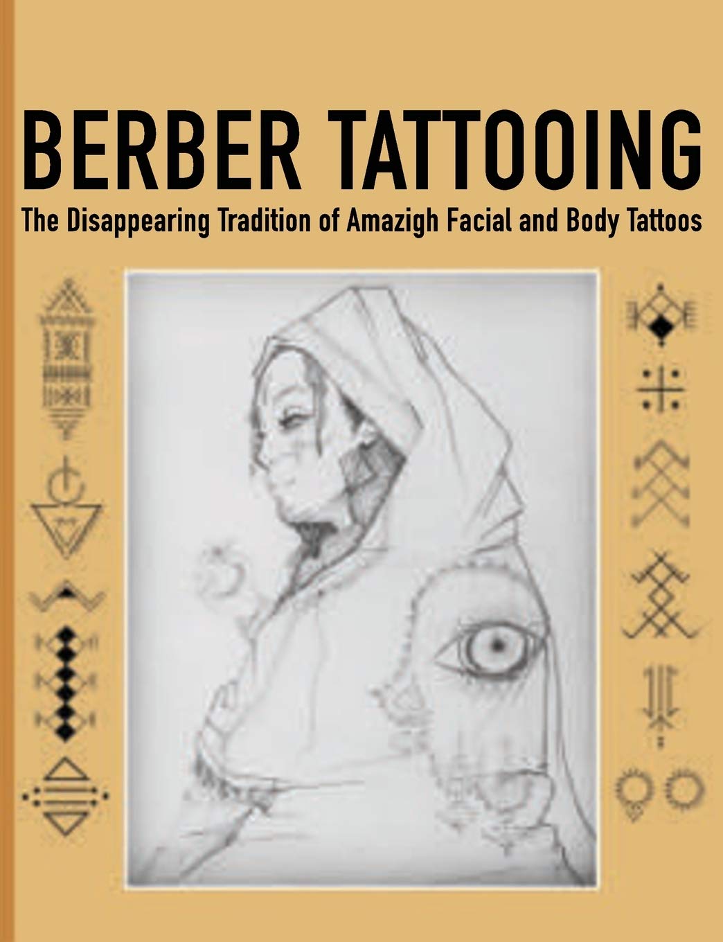 Buy Berber Tattooing: The Disappearing Tradition of Amazigh Tattoos ...