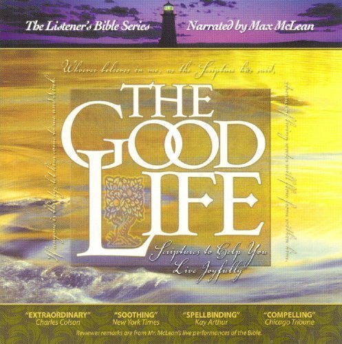 The Good Life: Scriptures to Help You Live Joyfully: unknown author ...