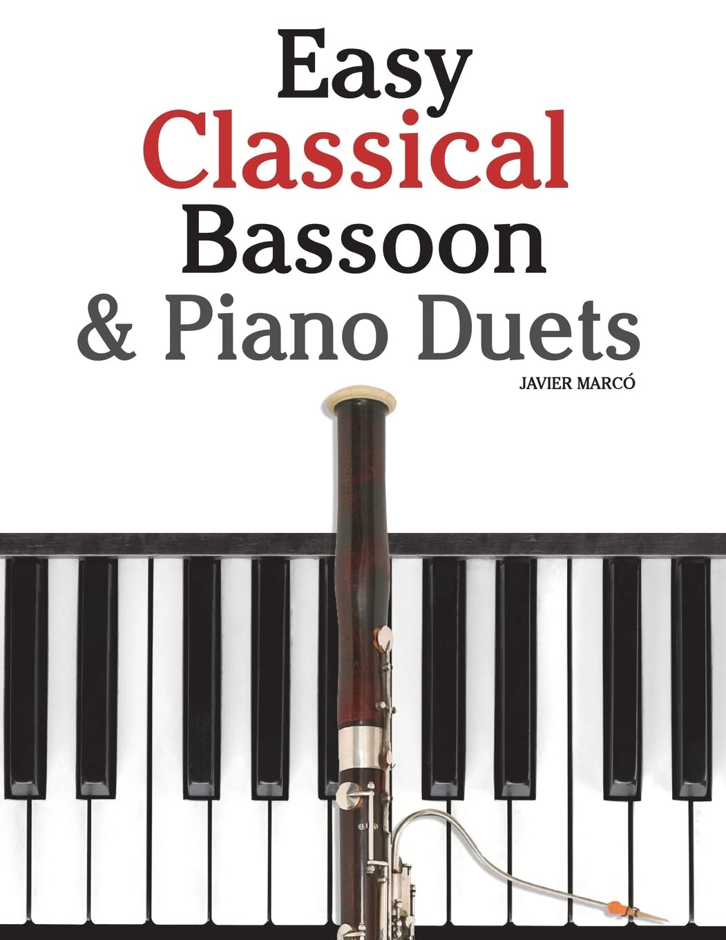 Amazon.com: Easy Classical Bassoon & Piano Duets: Featuring music of ...