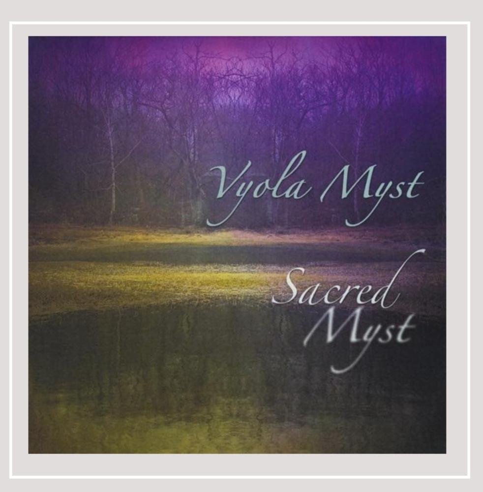 Vyola Myst - Sacred Myst - Amazon.com Music