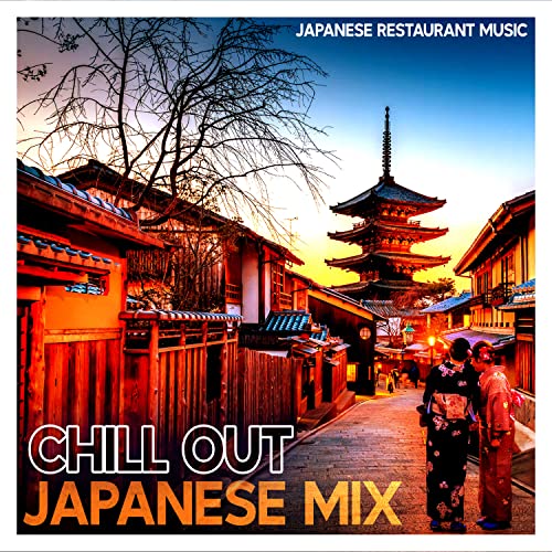 Play Chill out Japanese Mix by Japanese Restaurant Music on Amazon Music