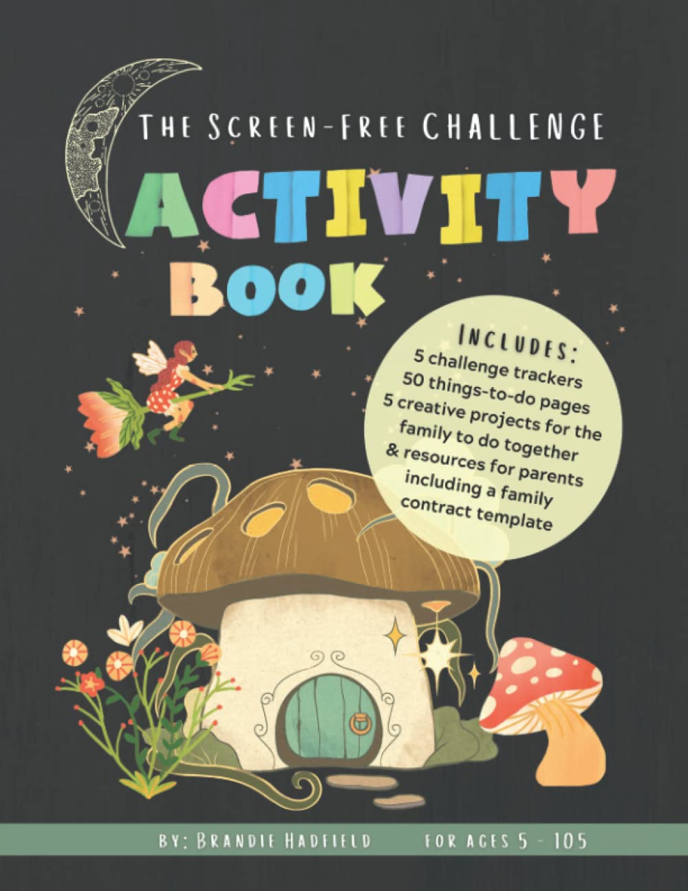 The Screen-Free Family Challenge Activity Book: Includes Challenge ...