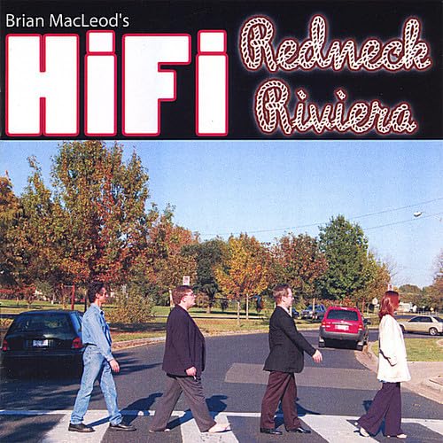 Brian MacLeod, Brian Macleod Hifi - Redneck Riviera - Amazon.com Music