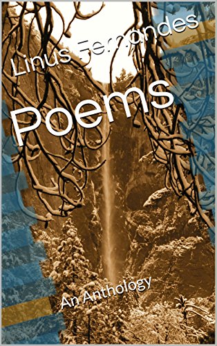 Poems: An Anthology eBook : Fernandes, Linus: Amazon.in: Kindle Store