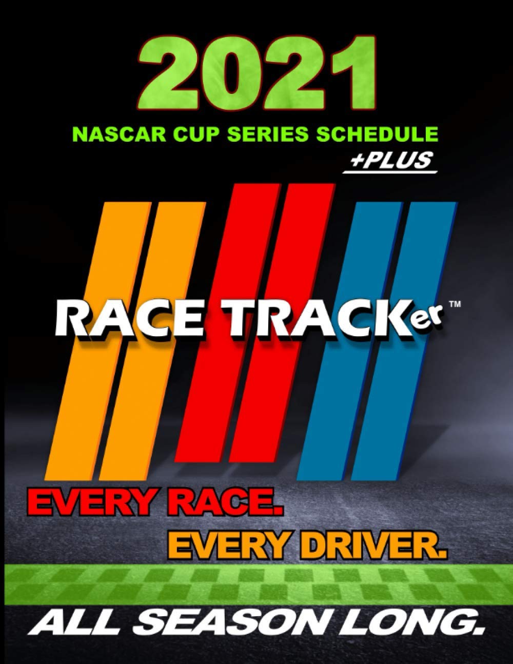 Buy 2021 NA CUP SERIES SCHEDULE - plus Race Tracker: The complete 2021 ...